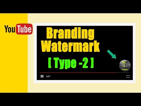 How to put/ add branding watermark logo on YouTube channel videos (Type - 2)