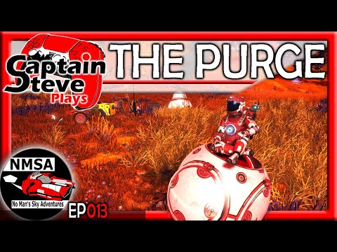 No Man's Sky Adventures EP013 Captain Steve NMS Reaching The Start Of The Purge Lets Play Relax Mode