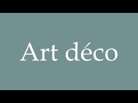How to Pronounce ''Art déco'' (Art Deco) Correctly in French