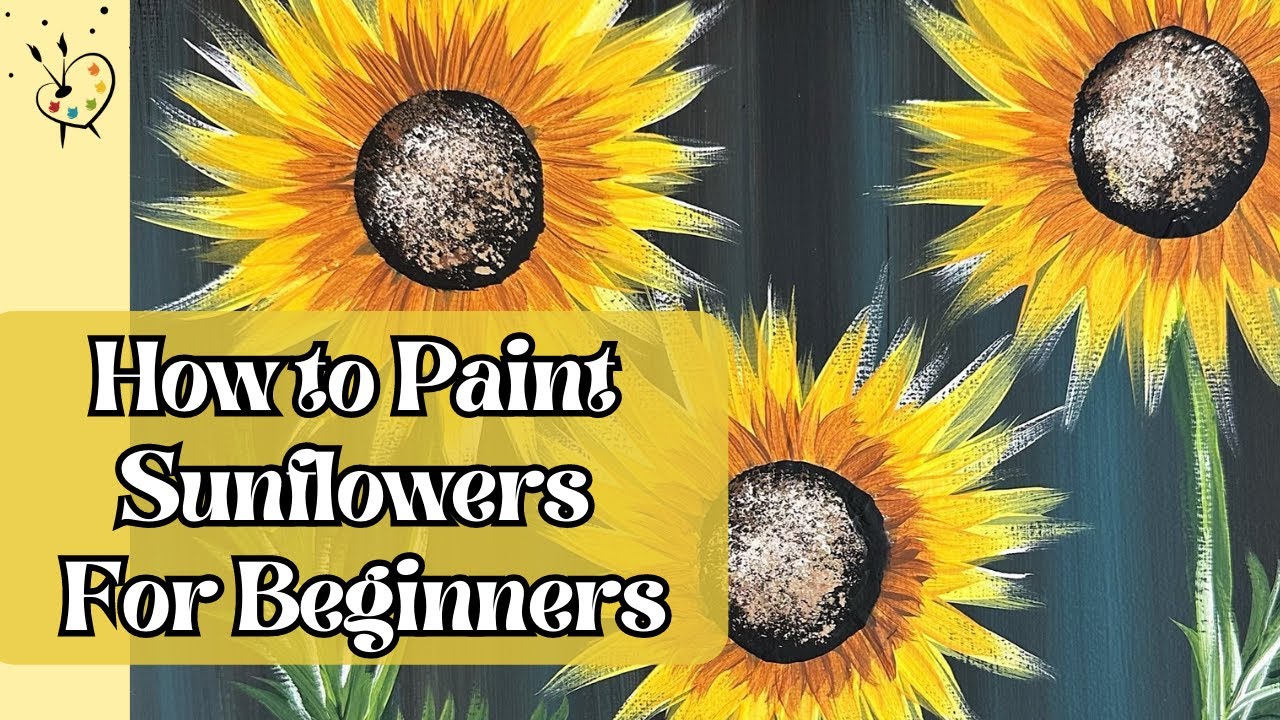 How to Paint Sunflowers for Beginners🌻