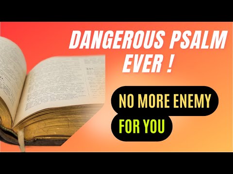 Use this psalm and destroy all of your enemies. They will collapse and never bother you again!.