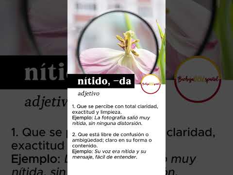 ¿Sabías el significado de "nítido" en español?