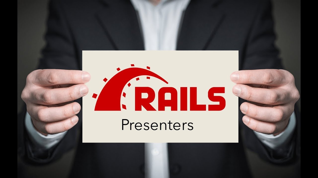 Episode #149 - Rails Presenters