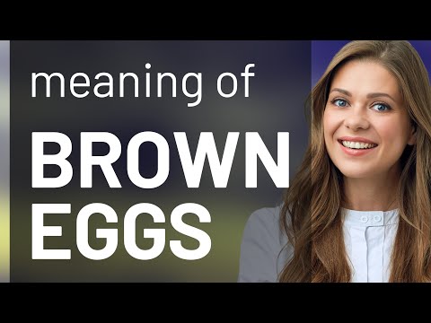 The Curious Case of "Brown Eggs"