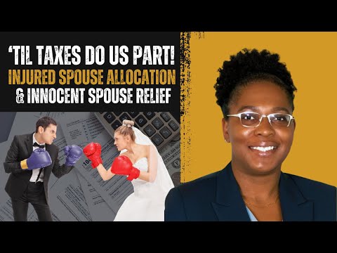 Til Taxes Do Us Part: Injured Spouse Allocation and Innocent Spouse Relief