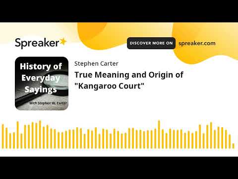 True Meaning and Origin of "Kangaroo Court"