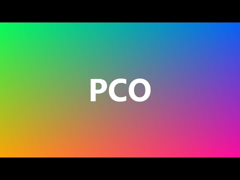 PCO - Medical Definition and Pronunciation