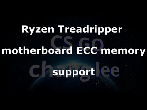 Ryzen Treadripper motherboard ECC memory support