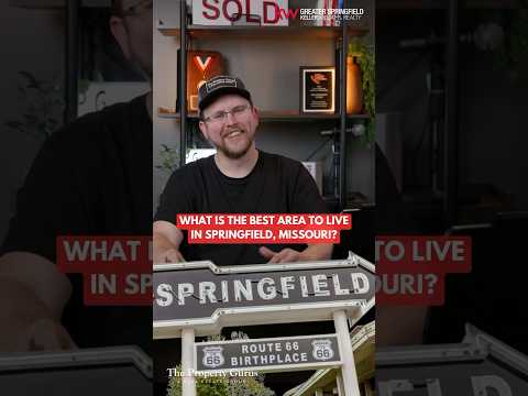 What is the best area to live in Springfield, Missouri?