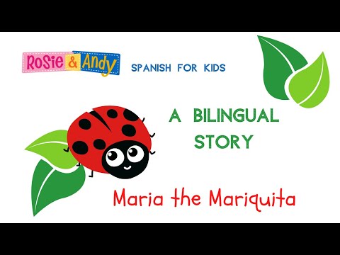 Rosie & Andy: Spanish for Kids- A Bilingual Story: Maria the Mariquita