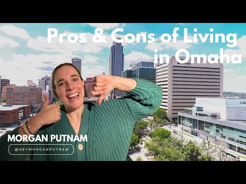 Pros & Cons to living in Omaha NE
