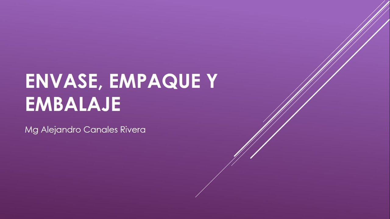 Tema 7: Envase, Empaque y Embalaje