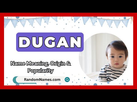 Dugan - Baby Boy Name Meaning, Origin & Popularity - RandomNames.com