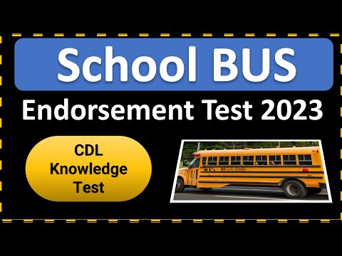 CDL School Bus Endorsement Test 2023 In Depth Review with Questions & Answers