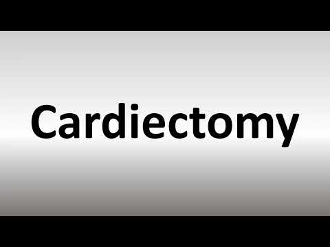 How to Pronounce Cardiectomy