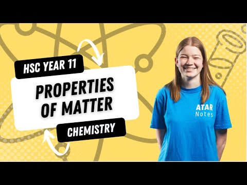 HSC Chemistry Y11 - Properties of Matter