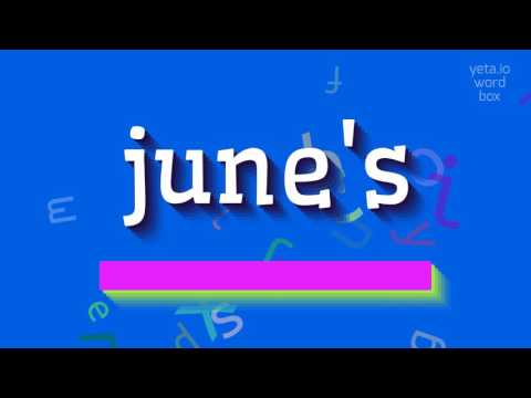 JUNE'S - HOW TO PRONOUNCE IT? #june's