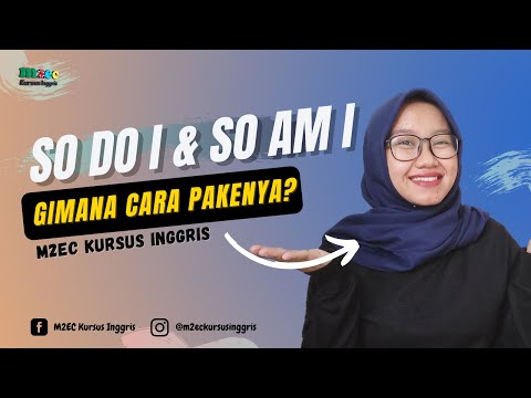 "So do I & So am I" Apa yak? - M2EC Kursus Inggris