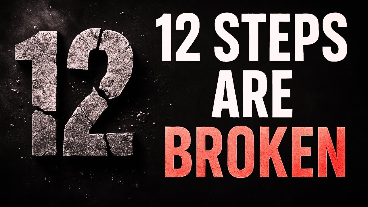 Why The 12 Steps Fail Most. Why Most People Don't Recover Through 12 Steps.