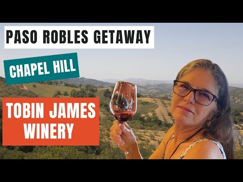 Tobin James Winery | Chapel Hill | Paso Robles