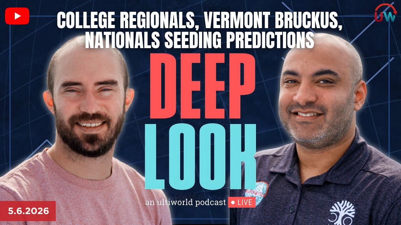Deep Look LIVE: College Regionals, Vermont Bruckus, Nationals Seeding Predictions