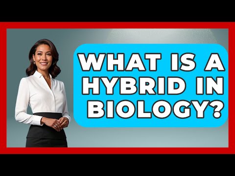 What Is A Hybrid In Biology? - Biology For Everyone