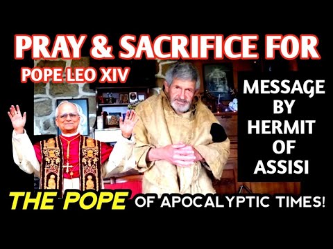 MESSAGE BY HERMIT OF ASSISI | Be Holy!