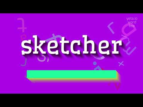 How to say "sketcher"! (High Quality Voices)