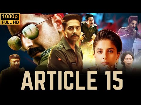 Article 15 Movie HD 1080p In Hindi | Social Thriller With Impact – Facts & Analysis
