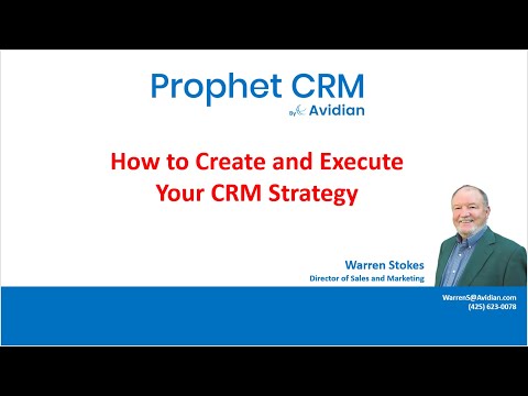 Prophet CRM Learning Series - How to Develop and Execute Your CRM Strategy