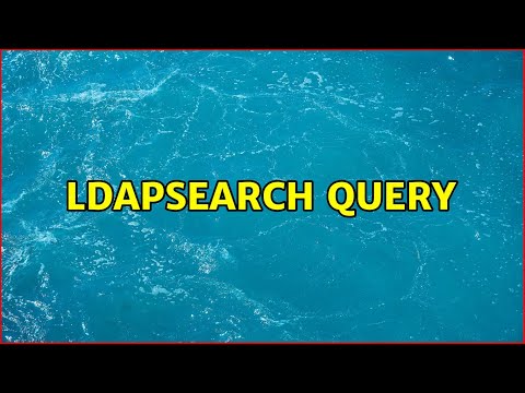 Ldapsearch query (2 Solutions!!)