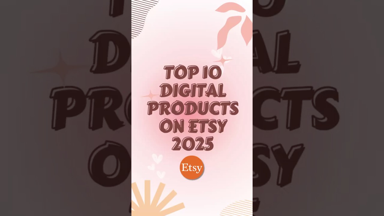 Top 5 Digital Etsy Bestsellers 2025 | Must-Have Digital Products to Sell