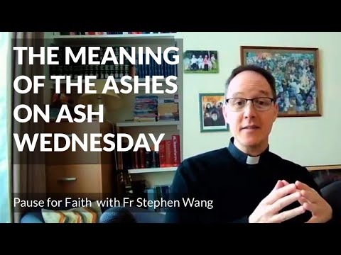 The meaning of the ashes on Ash Wednesday