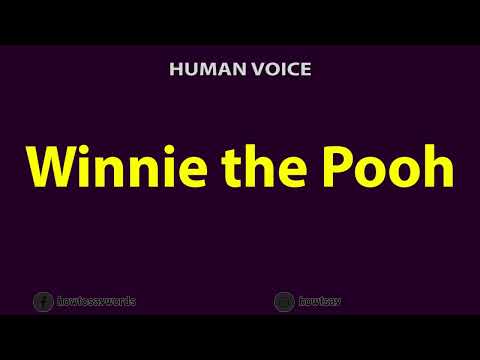 How to Pronounce Winnie the Pooh
