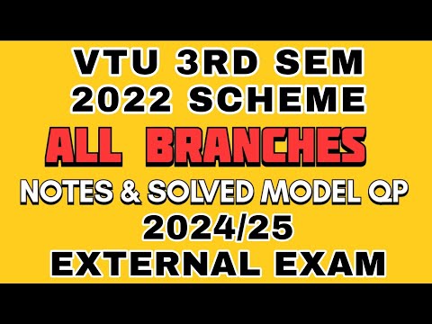 VTU 3RD SEM ALL BRANCHES SOLVED MODEL QUESTION PAPERS & NOTES 2022 SCHEME || 2024/25 EXTERNAL EXAM