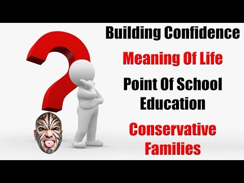 Building Confidence, Meaning Of Life, School & Conservative Families - Ask Me Anything
