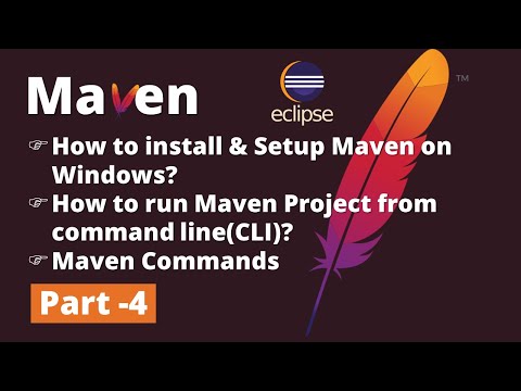 Part 4 | Apache Maven Tutorial | Selenium with maven Project | Maven CLI | Maven Commands