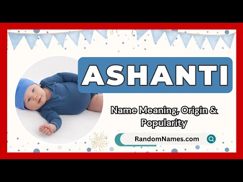 Ashanti - Baby Boy Name Meaning, Origin & Popularity - RandomNames.com