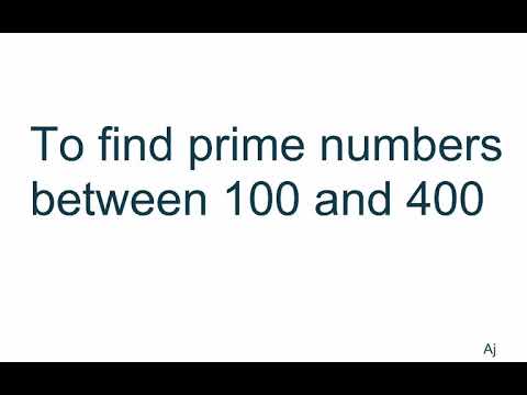 Technique to find Prime numbers between 100 and 400