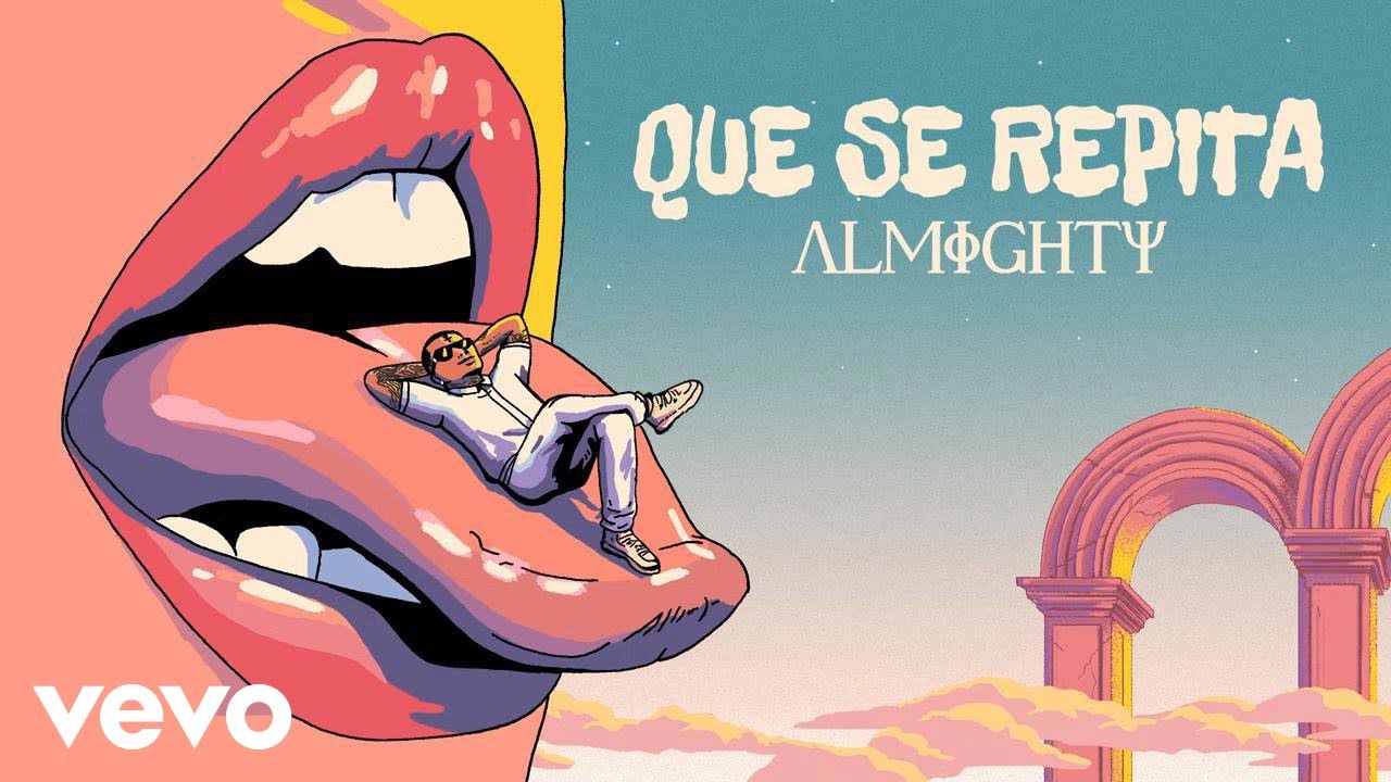 Lyrics & Translations of QUE SE REPITA by Almighty | Popnable