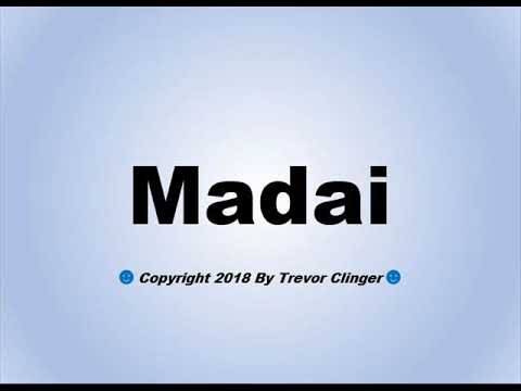 How To Pronounce Madai