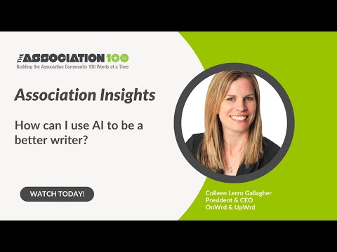 Association Insights: How can I use AI to be a better writer?