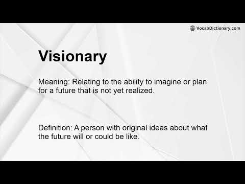 Visionary Meaning