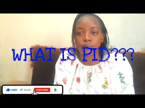 What is PID and what causes it.