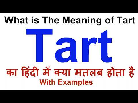 Tart Meaning in Hindi | Tart Definition | Tart Ka Matlab Kya Hota Hai | Tart in Hindi