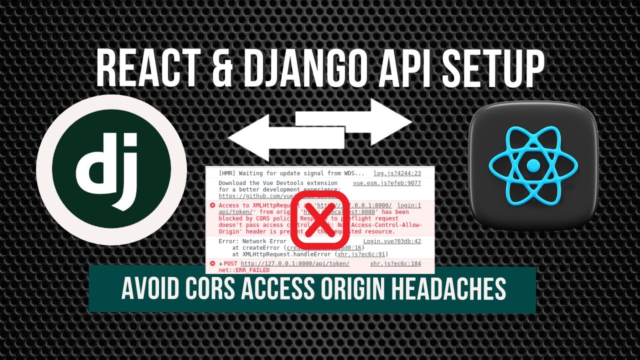 React + Django API Setup: Avoid CORS Access Origin Headaches with This Trick!