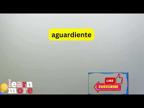 How to Pronounce aguardiente