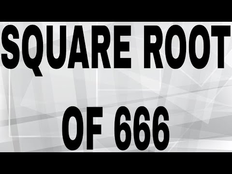 SQUARE ROOT OF 666