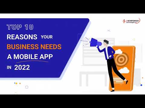 Top 10 Reasons Your Business Needs a Mobile App in 2022 | HKinfoway Technologies