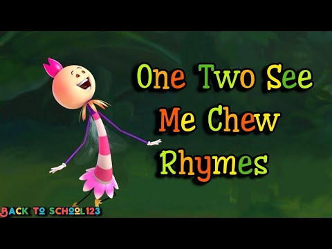 One Two See Me Chew Rhymes | One Two Three Rhymes| One Two See Me Chew
